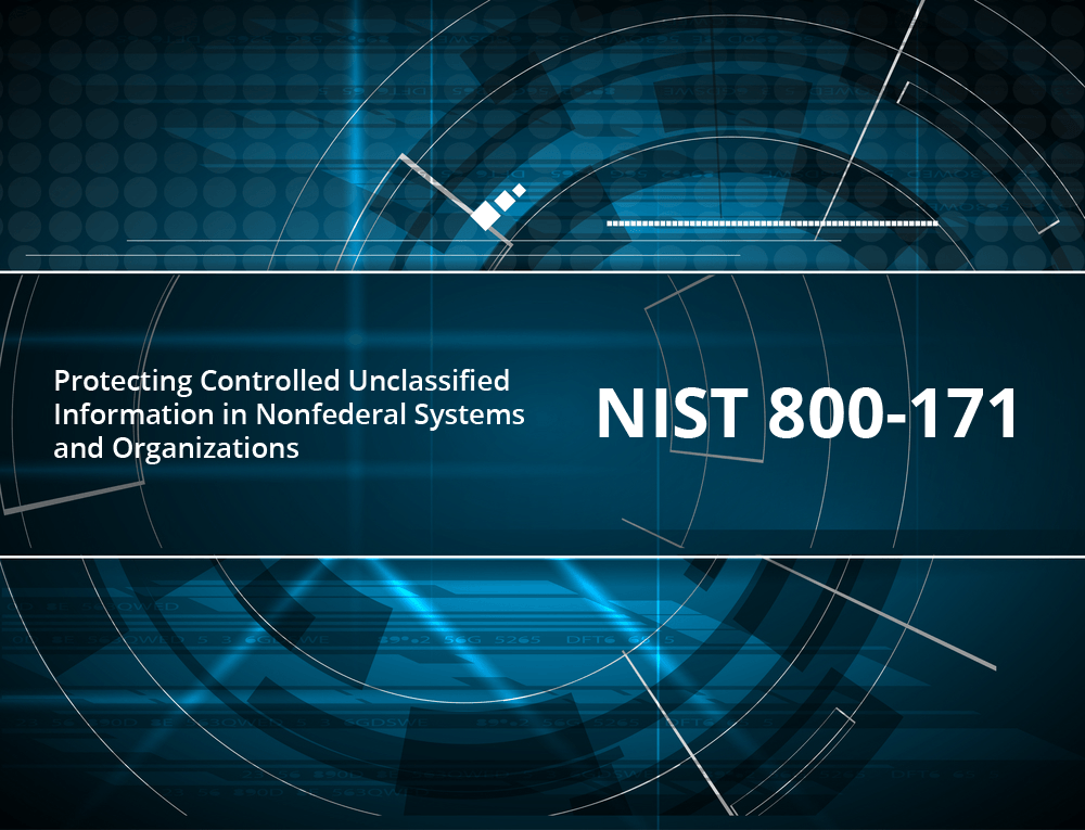 Understanding DFARS 7012 And NIST SP 800 171 GovCon Biz